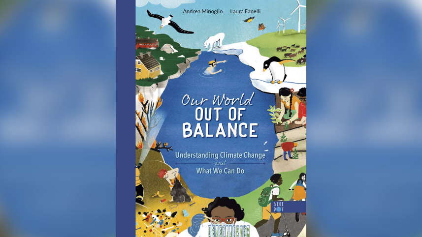 Our World Out of Balance: Understanding Climate Change and What We Can ...